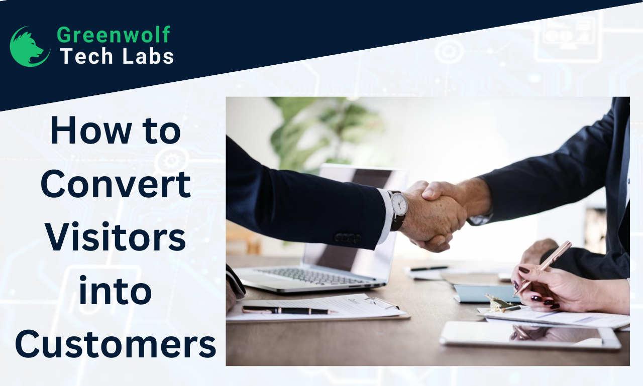 How to Convert Visitors into Customers How to Convert Visitors into Customers